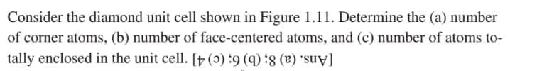 Solved Consider the diamond unit cell shown in Figure 1.11. | Chegg.com
