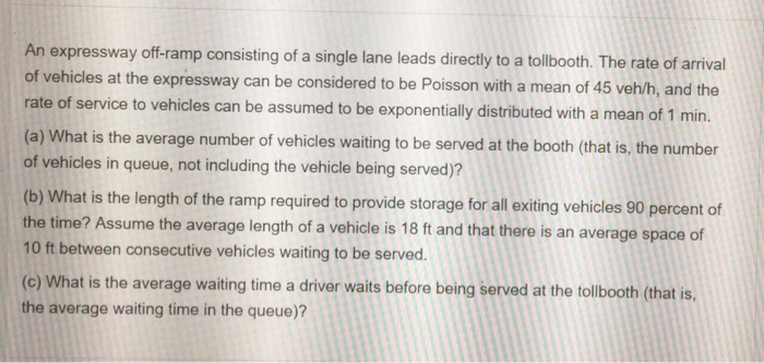 Solved An expressway off-ramp consisting of a single lane | Chegg.com