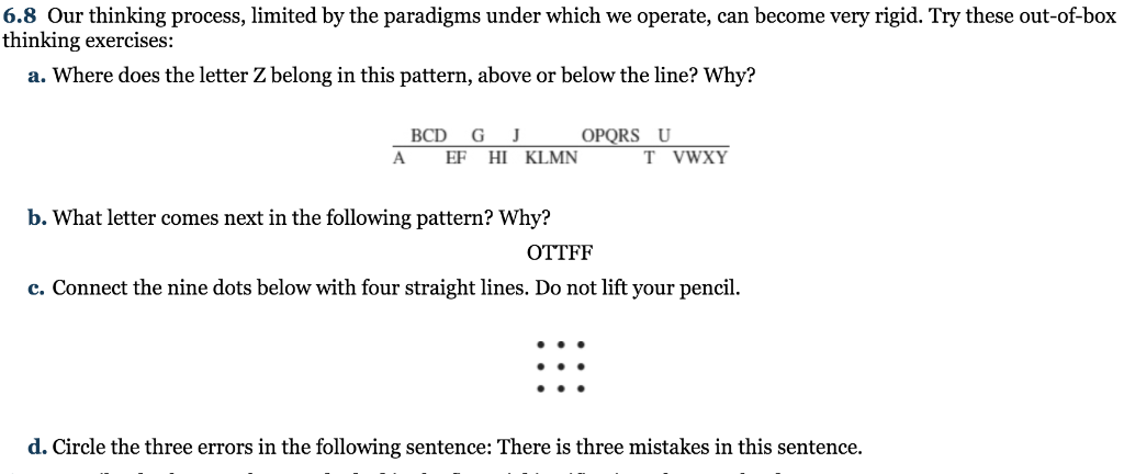 Solved 6.8 Our thinking process, limited by the paradigms | Chegg.com