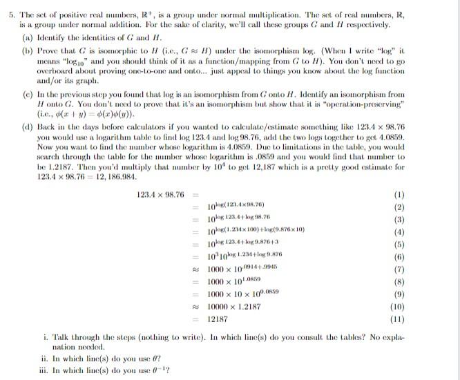 Solved 5. The set of positive real numbers, R+, is a group | Chegg.com