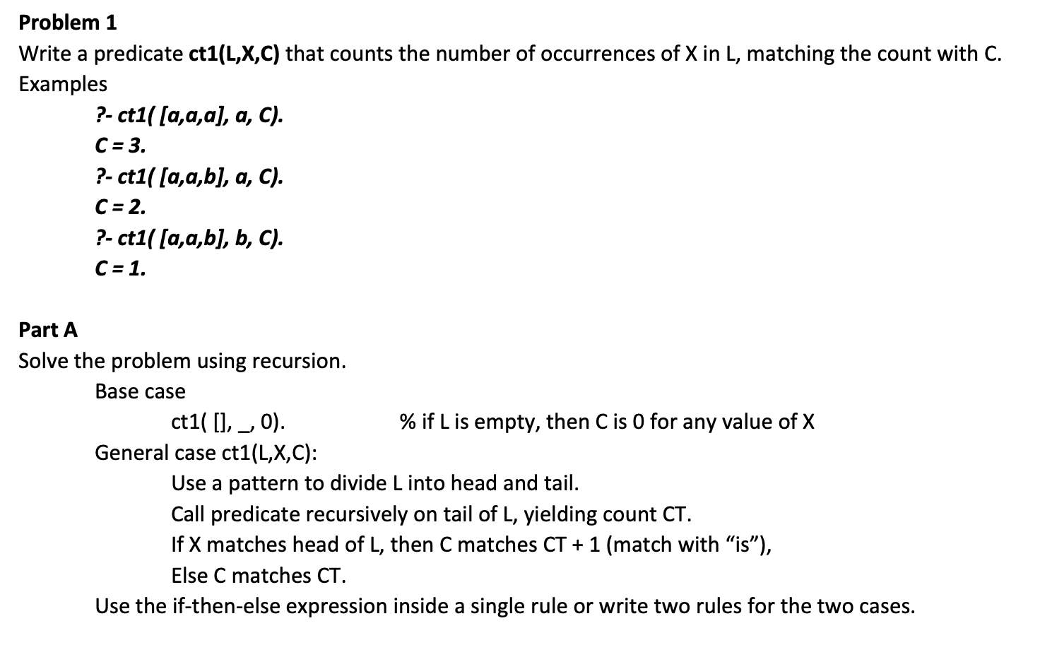 Solved Write a predicate ct1(L,X,C) that counts the number | Chegg.com