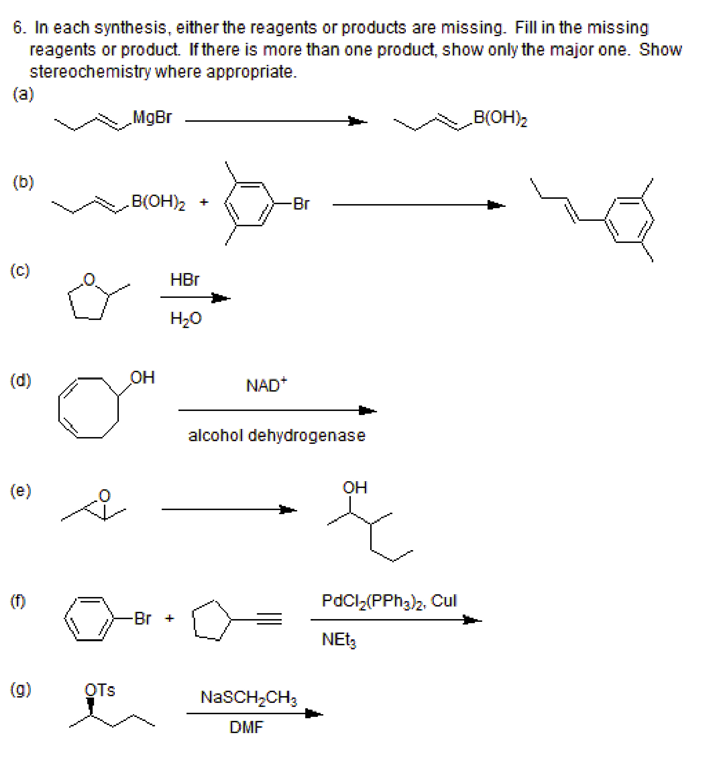 Solved In each synthesis, either the reagents or products | Chegg.com