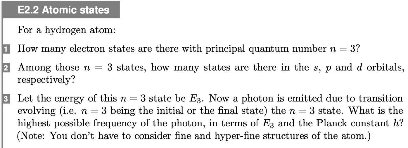 Solved E2.2 Atomic states For a hydrogen atom: How many | Chegg.com
