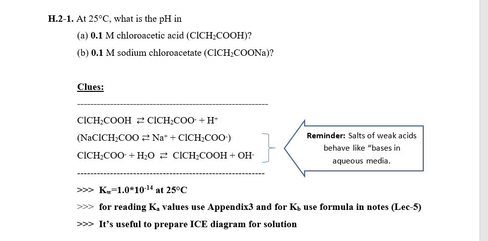 Solved At 25°C, what is the pH in (a) 0.1 M chloroacetic | Chegg.com