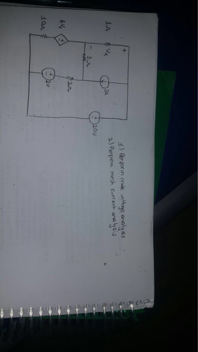 Solved Perform node voltage analysis Perform mesh current | Chegg.com