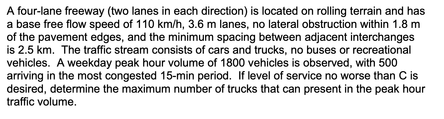 Solved A four-lane freeway (two lanes in each direction) is | Chegg.com
