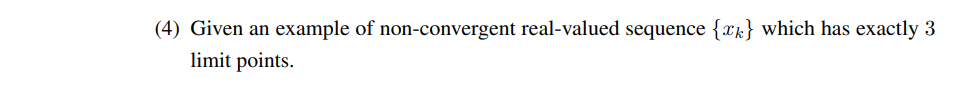 Solved (4) Given an example of non-convergent real-valued | Chegg.com