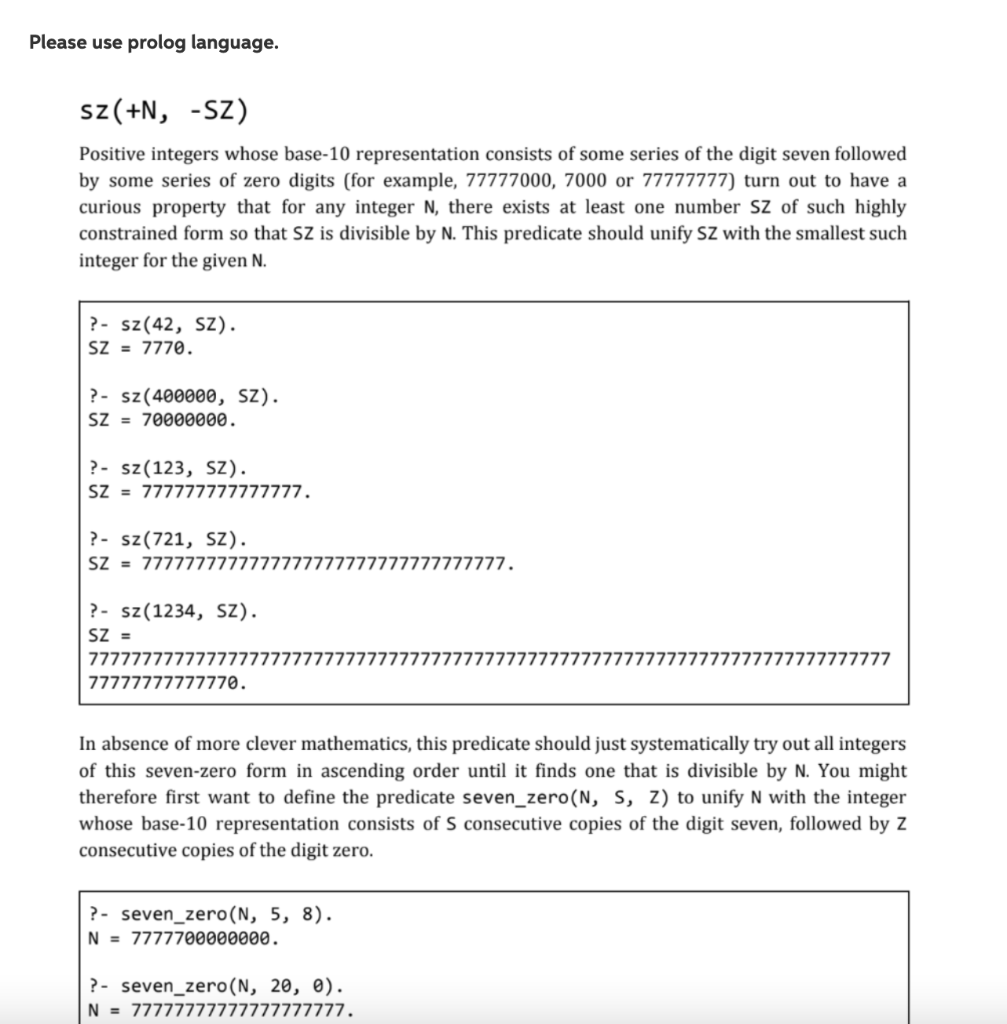 Please use prolog language. sz(+N, -SZ) Positive | Chegg.com