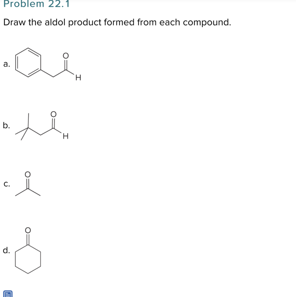 Solved Draw the aldol product formed from each compound. a. | Chegg.com