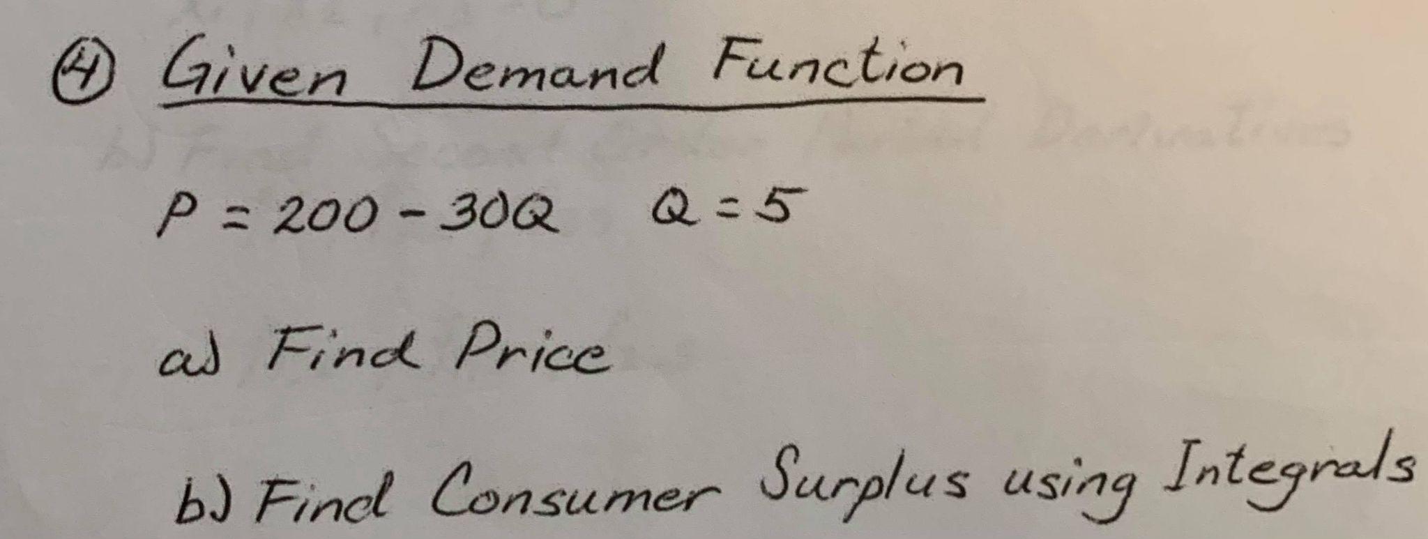 Solved 4 Given Demand Function p=200-30Q Q-5 ad Find Price | Chegg.com