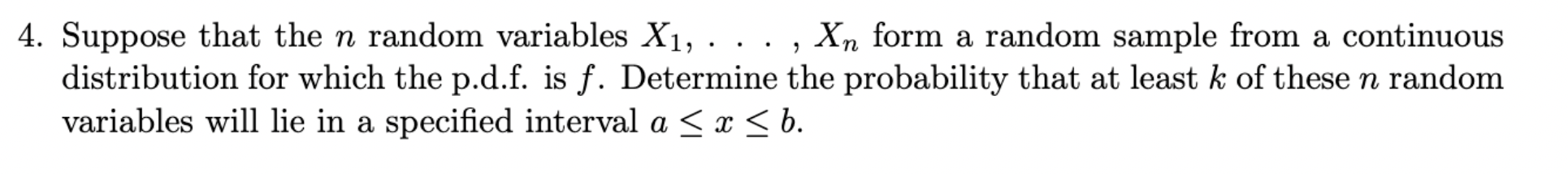 Solved 4. Suppose that the n random variables X₁, . . . , Xn | Chegg.com