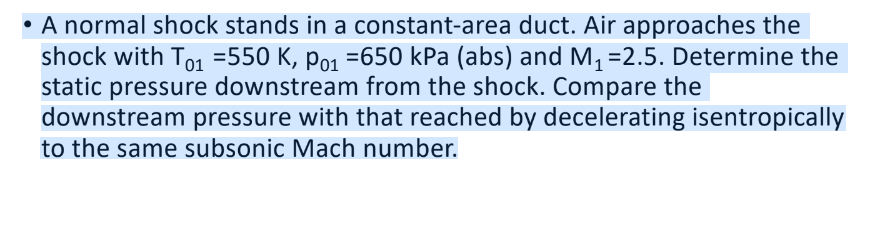 Solved A normal shock stands in a constant-area duct. Air | Chegg.com
