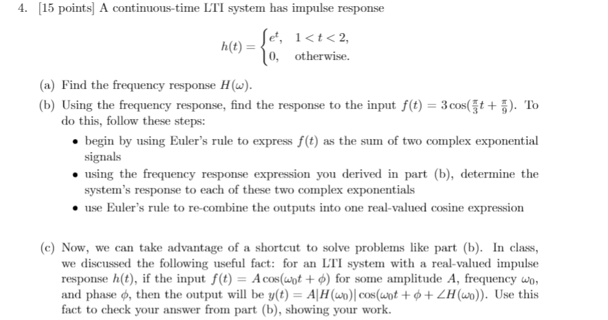 Solved 4. (15 points) A continuous-time LTI system has | Chegg.com