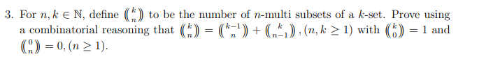 Solved 3. For n,k∈N, define (kn)) to be the number of | Chegg.com