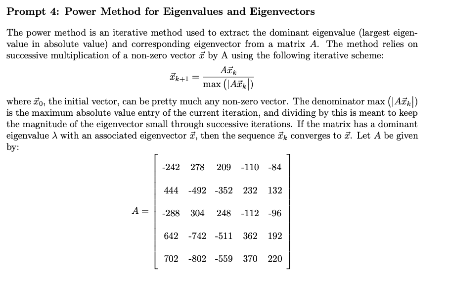 Prompt 4: Power Method for Eigenvalues and | Chegg.com