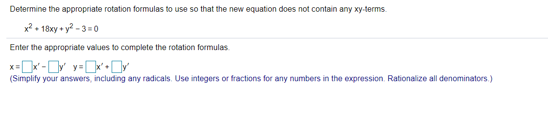 Solved Determine the appropriate rotation formulas to use so | Chegg.com