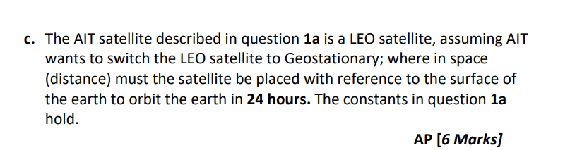 Solved C. The AIT satellite described in question 1a is a | Chegg.com