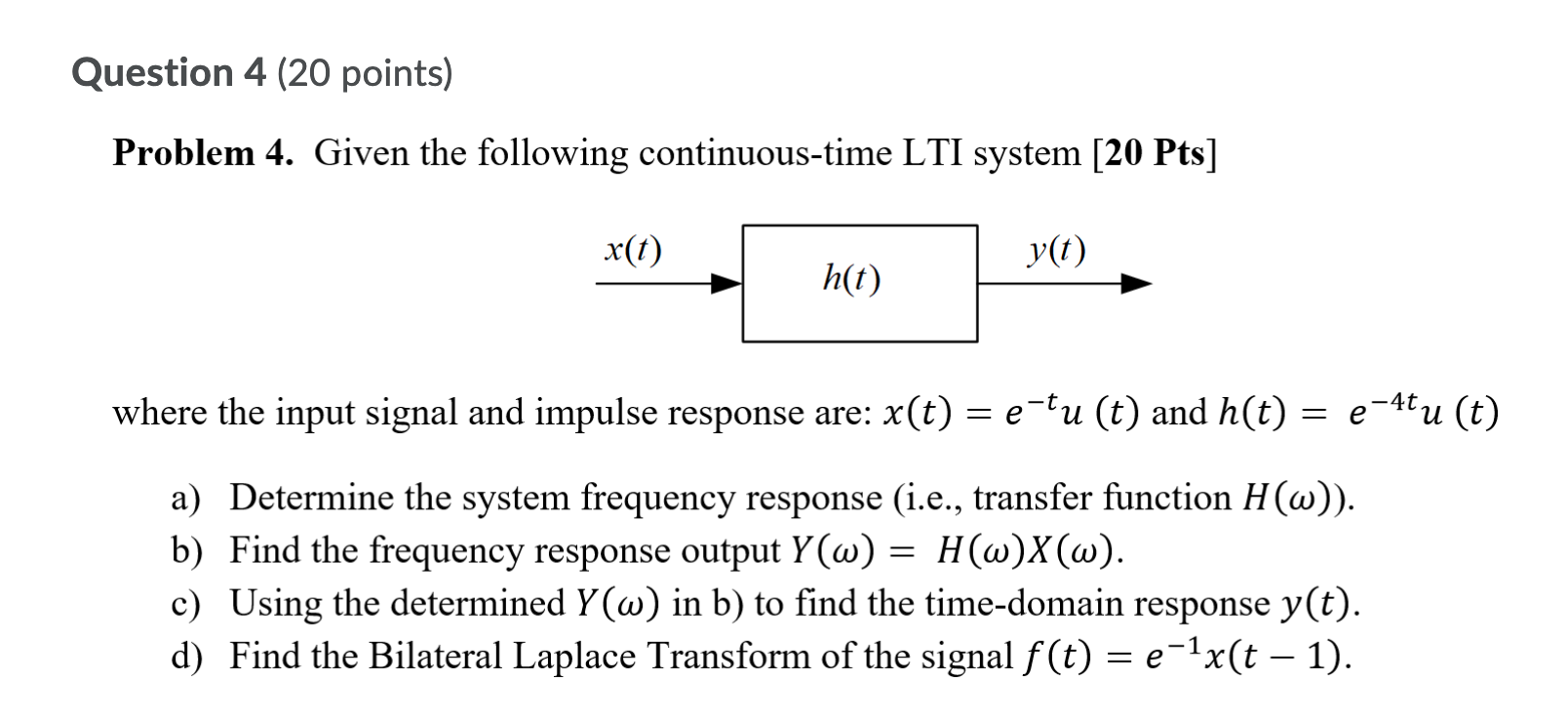 Solved Question 4 (20 points) Problem 4. Given the following | Chegg.com