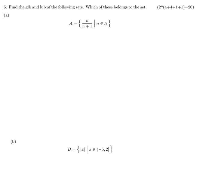 Solved (2*(4+4+1+1)=20) 5. Find the glb and lub of the | Chegg.com