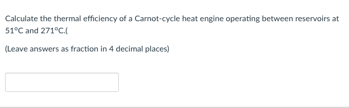 Solved Calculate the thermal efficiency of a Carnot-cycle | Chegg.com