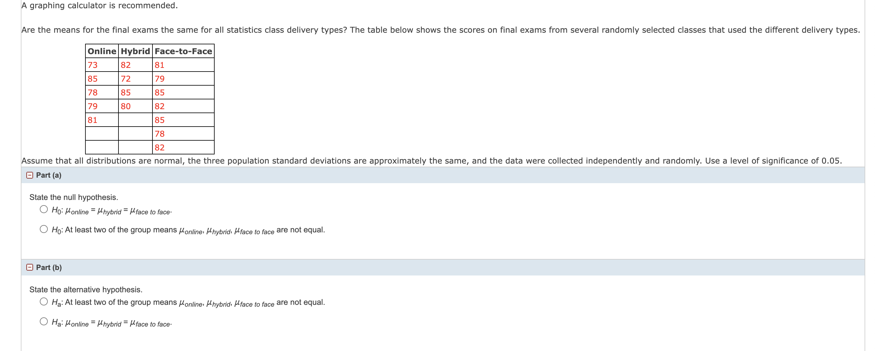 Solved State the alternative hypothesis. Ha : At least two | Chegg.com