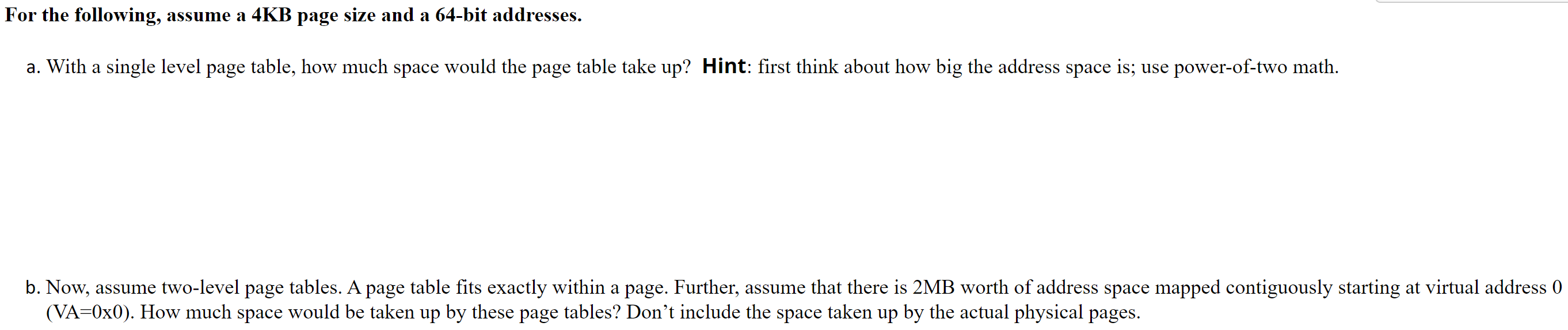 For the following, assume a 4KB page size and a | Chegg.com