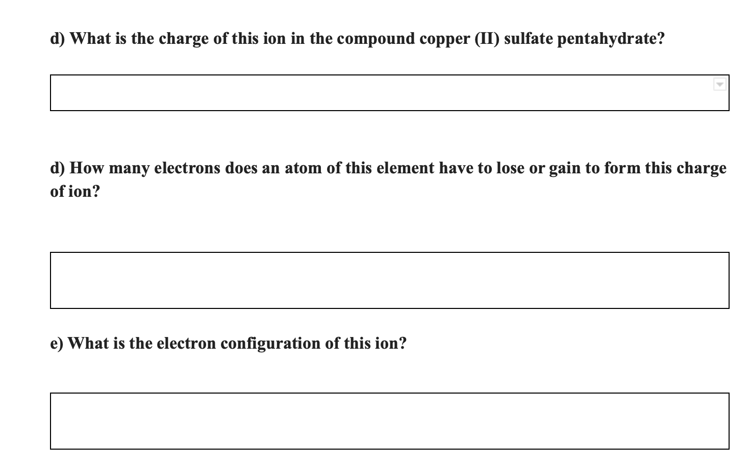 Solved d) What is the charge of this ion in the compound | Chegg.com