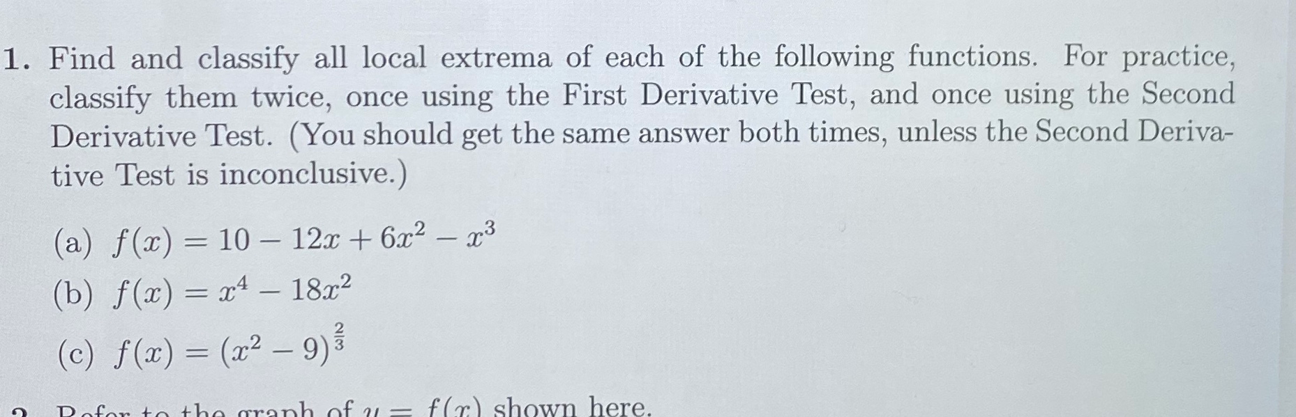 Solved 1. Find and classify all local extrema of each of the | Chegg.com