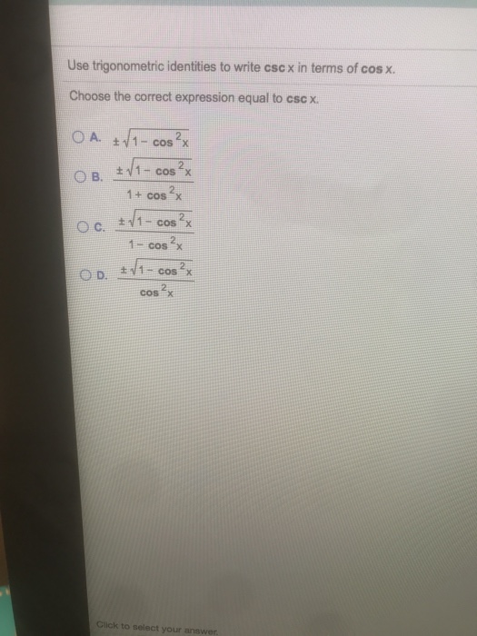 Solved Use trigonometric identities to write csc x in terms | Chegg.com