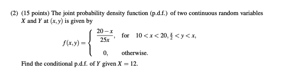 Solved (15 points) The joint probability density function | Chegg.com