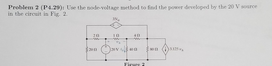 Solved Problem 2 (P4.29): Use the node-voltage method to | Chegg.com