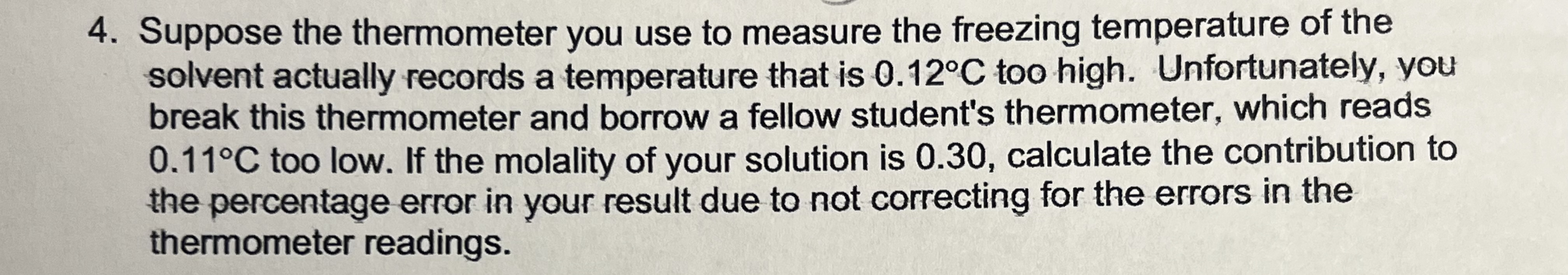Solved Suppose the thermometer you use to measure the | Chegg.com