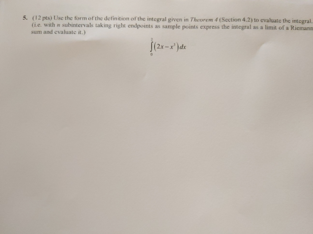 Solved Use the form of the definition of the integral given | Chegg.com