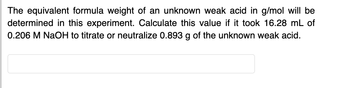 Solved The equivalent formula weight of an unknown weak acid | Chegg.com