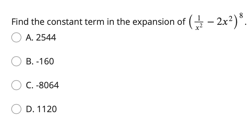 Solved Find the constant term in the expansion of ( 2 (2 – | Chegg.com