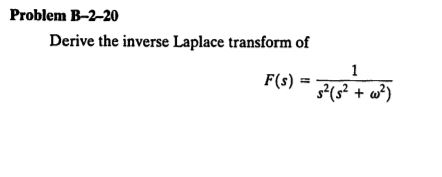 Solved Problem B-2-20 Derive the inverse Laplace transform | Chegg.com