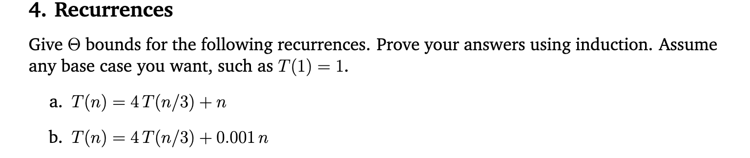 Solved 4. Recurrences Give © bounds for the following | Chegg.com