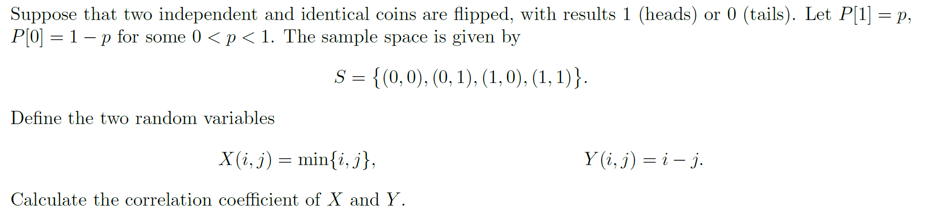 Solved Suppose that two independent and identical coins are | Chegg.com
