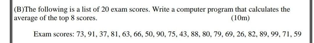 Solved (B)The following is a list of 20 exam scores. Write a | Chegg.com
