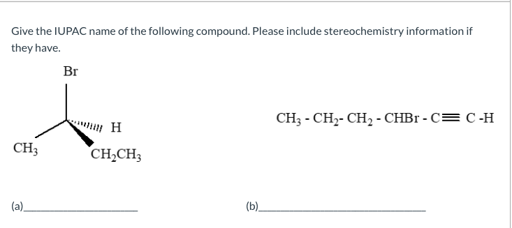 Solved Give the IUPAC name of the following compound. Please | Chegg.com