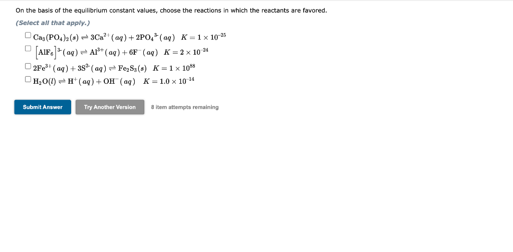 Solved On the basis of the equilibrium constant values, | Chegg.com