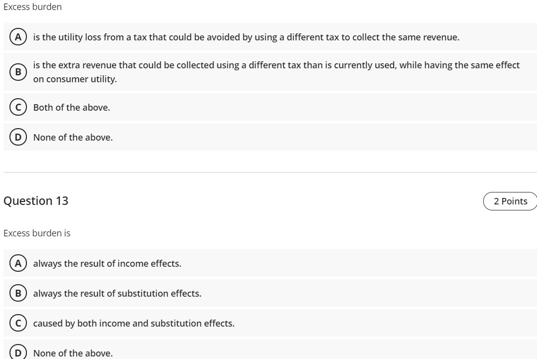 Solved Excess burden A is the utility loss from a tax that | Chegg.com
