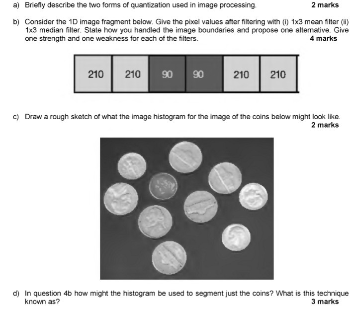 Solved a) Briefly describe the two forms of quantization | Chegg.com