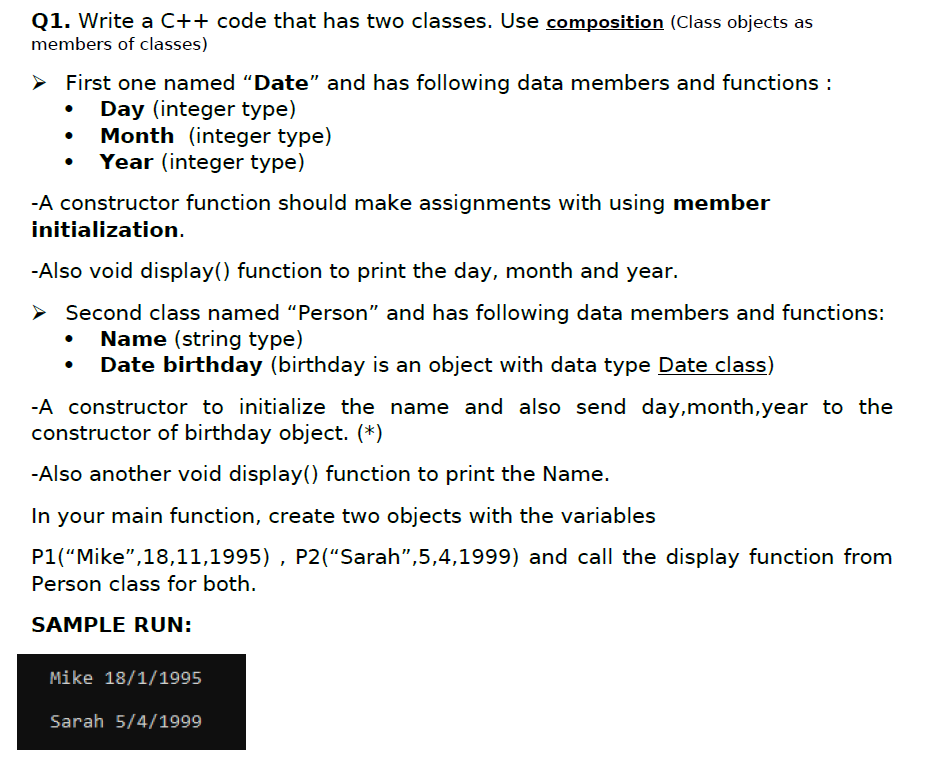 Solved Q1. Write a C++ code that has two classes. Use | Chegg.com