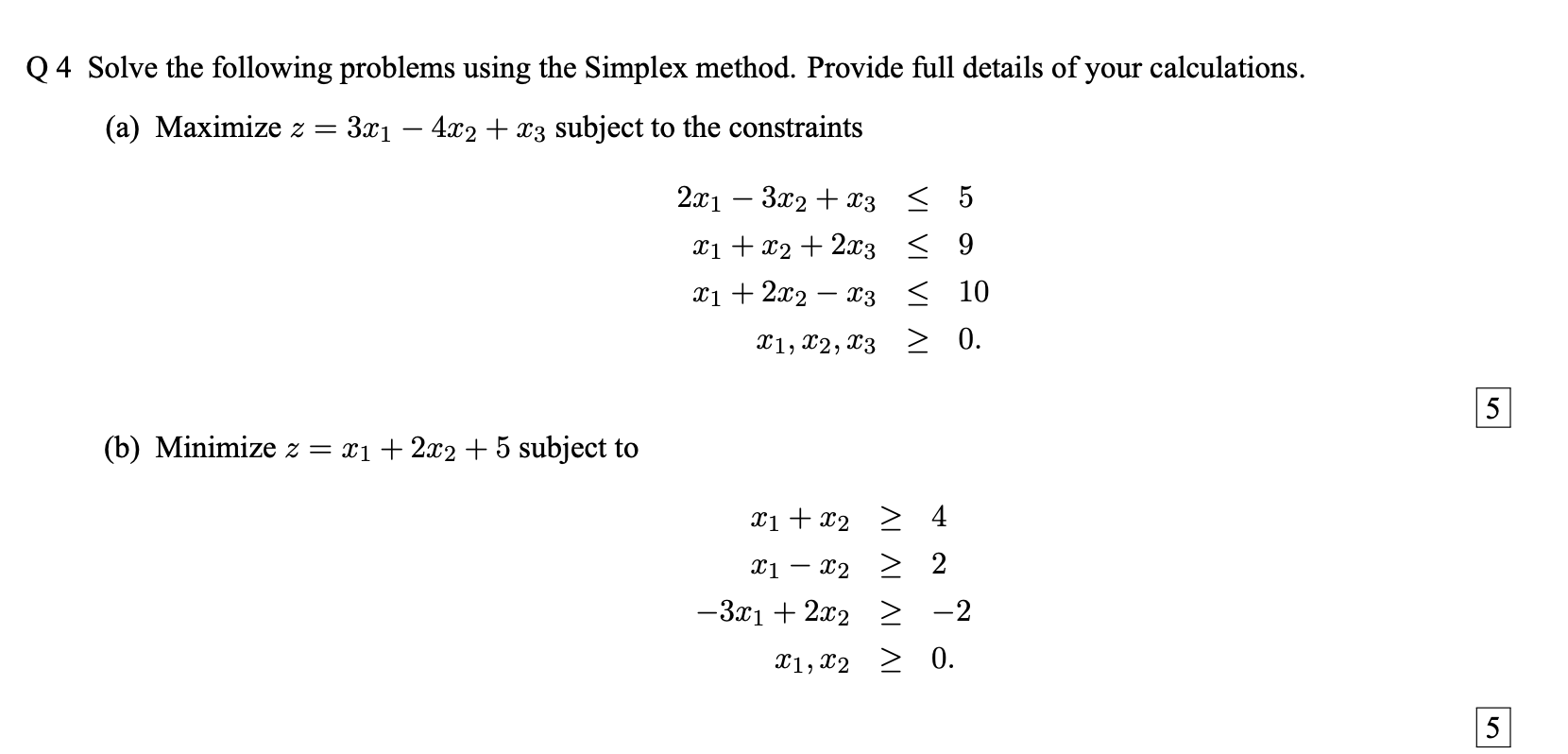 Solved Q4 Solve the following problems using the Simplex | Chegg.com
