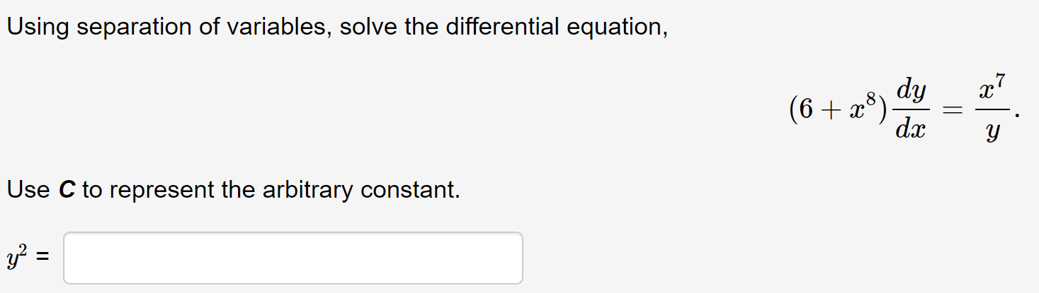 Solved Using separation of variables, solve the differential | Chegg.com