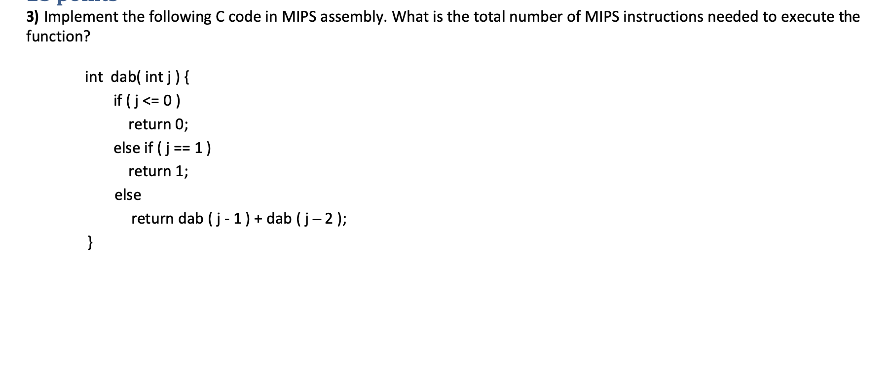 Solved 3) Implement the following C code in MIPS assembly. | Chegg.com