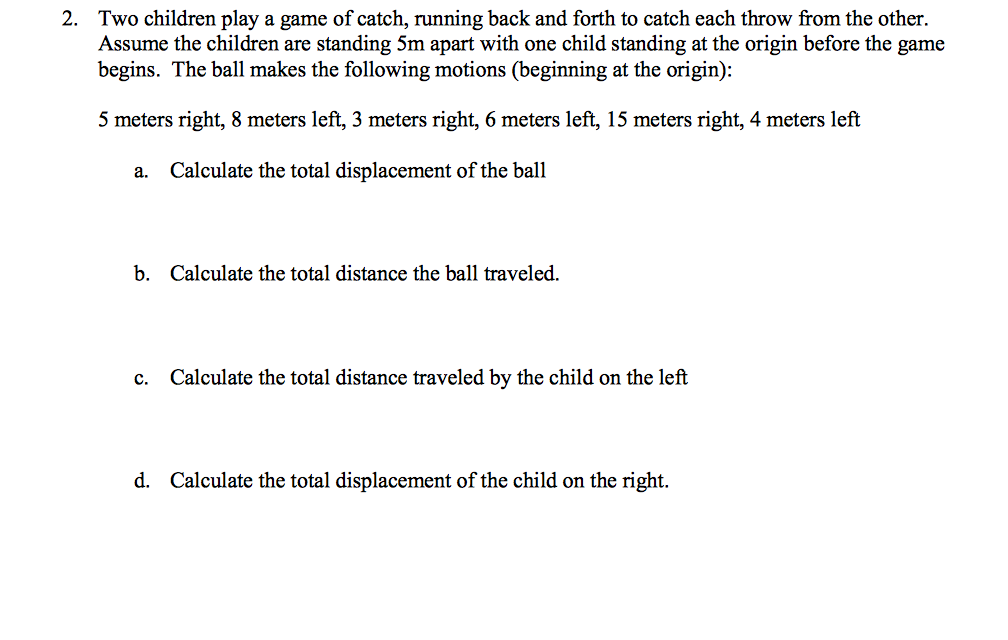 Solved 2. Two children play a game of catch, running back | Chegg.com