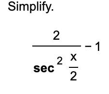 Solved sec22x2−1Simplify the following expression by writing | Chegg.com