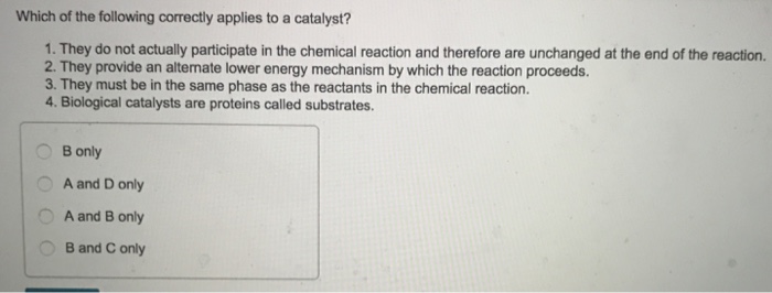 Solved Which Of The Following Correctly Applies To A